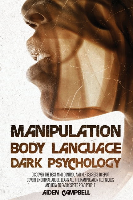 Manipulation, Body Language, Dark Psychology: Discover The Best Mind ...