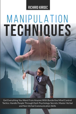 Pre-Owned Manipulation Techniques: Get Everything You Want From Anyone ...