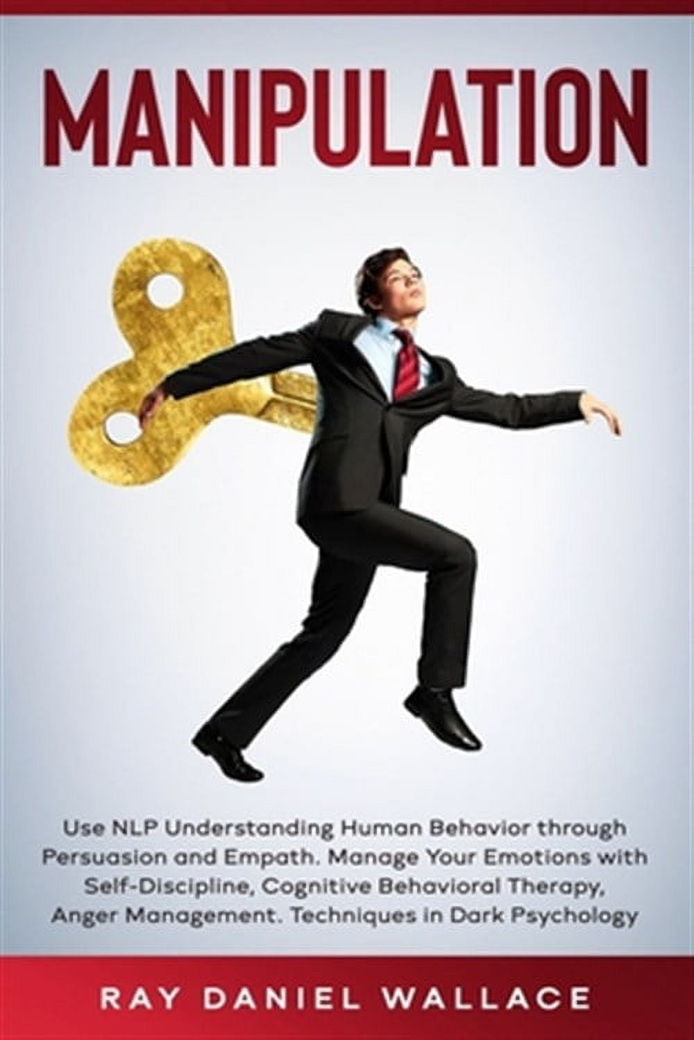Manipulation: Use NLP Understanding Human Behavior Through Persuasion ...
