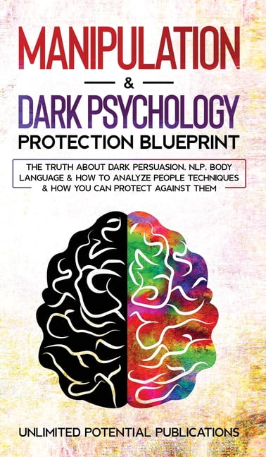 Manipulation & Dark Psychology Blueprint: The Truth About Dark ...