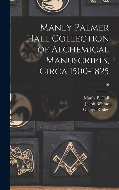 Manly Palmer Hall collection of alchemical manuscripts, circa 1500-1825 ...