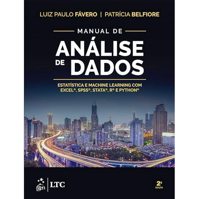 Manual De Análise De Dados Estatística E Machine Learning Com Excel Spss Stata R E Python