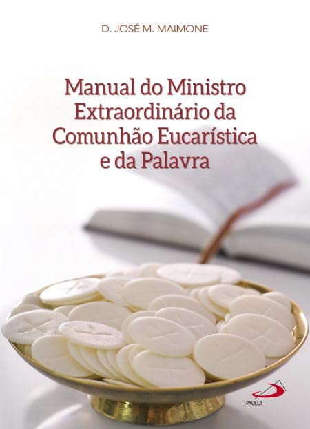 Manual Do Ministro Extraordinario Da Comunhao Euca - Walmart.com