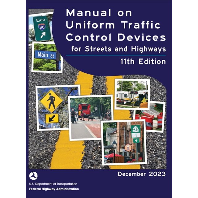 Manual on Uniform Traffic Control Devices for Streets and Highways ...