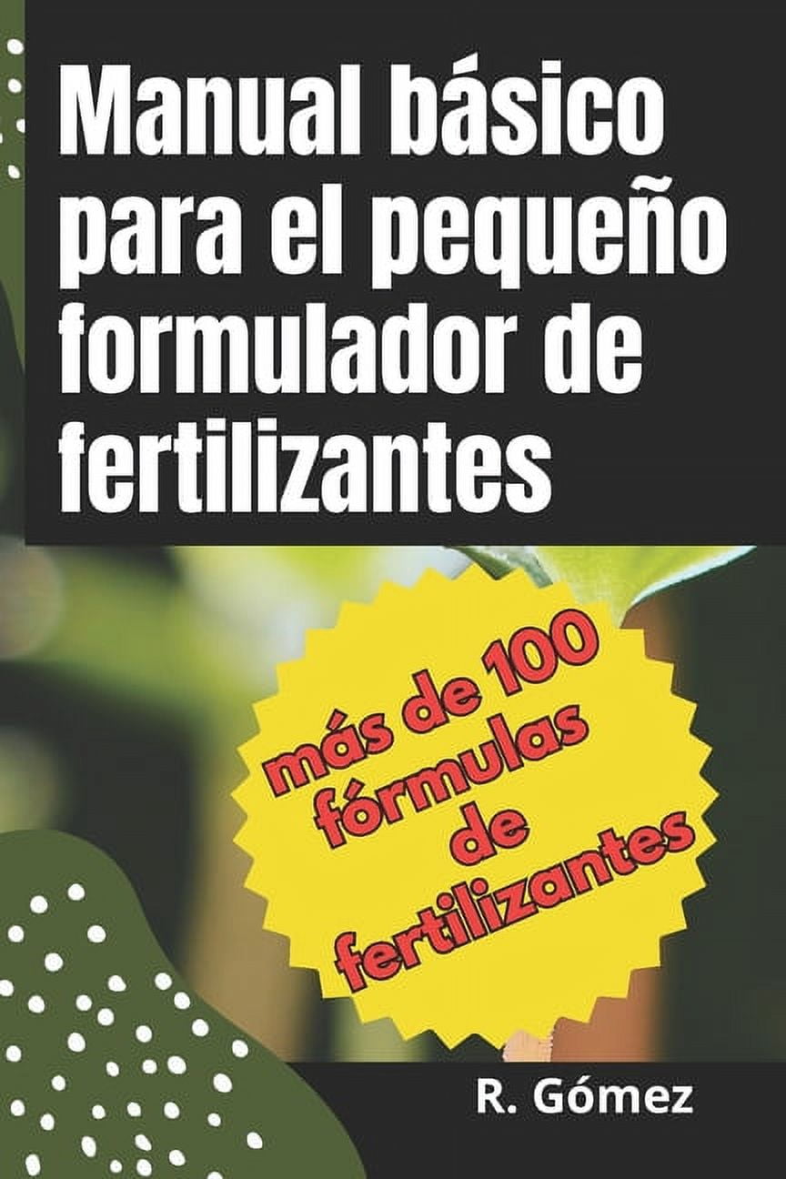 Manual bÃ¡sico para el pequeÃ±o formulador de fertilizantes: Manual de ...