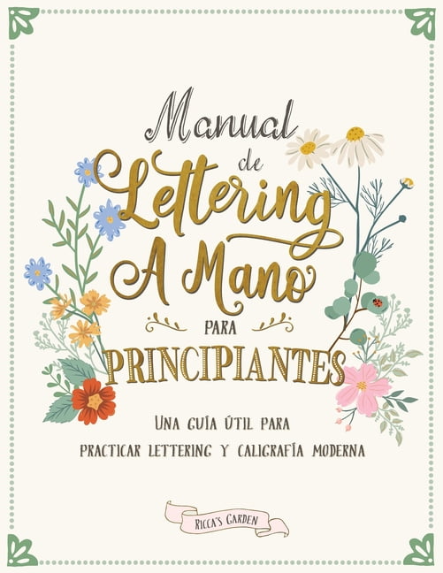 Manual de lettering a mano para principiantes: Una guía útil para ...