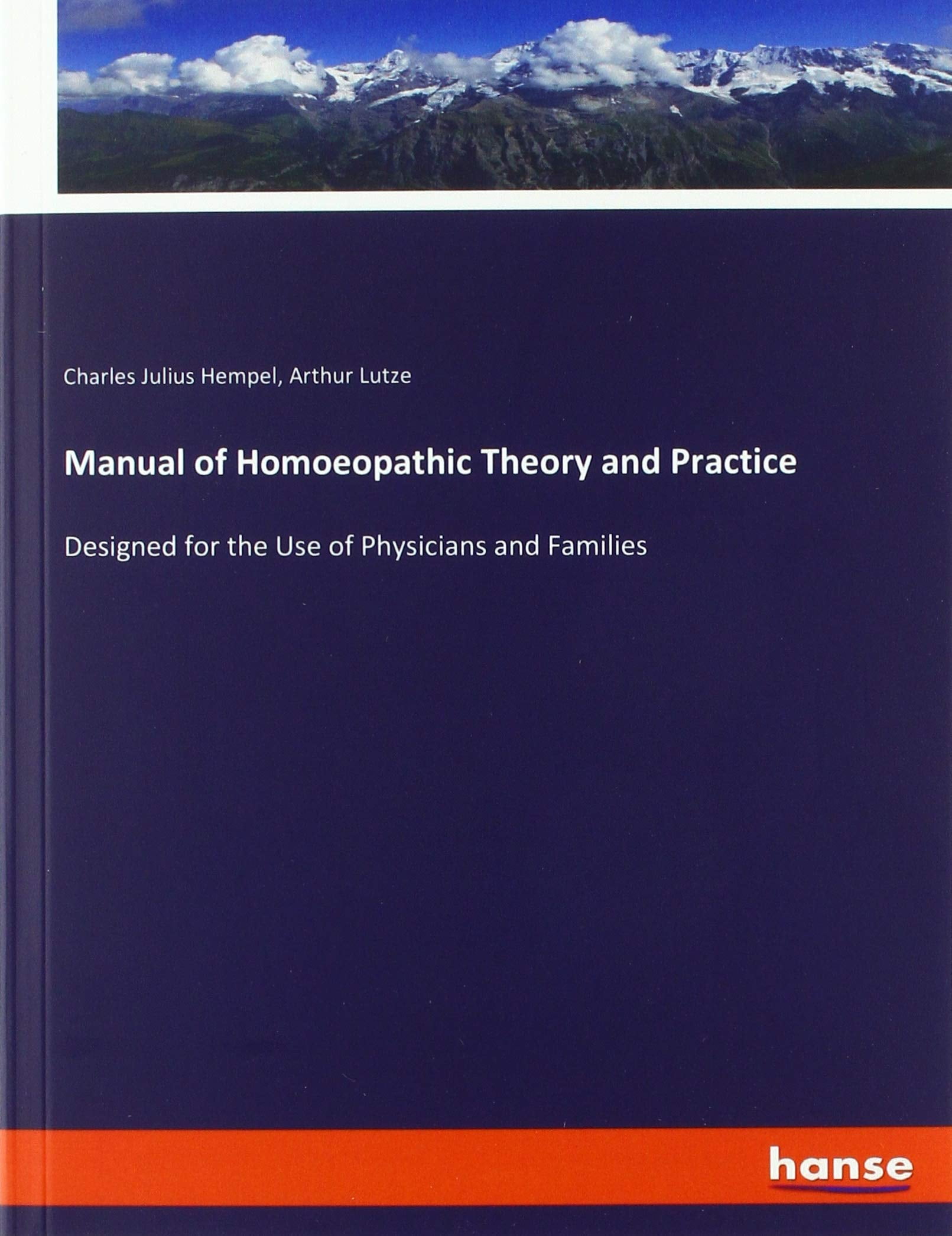 Manual of Homoeopathic Theory and Practice: Designed for the Arthur ...