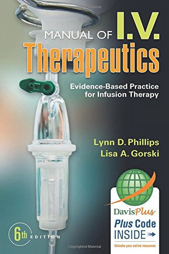 Manual of I.V. Therapeutics : Evidence-Based Practice for Infusion ...