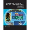 Manual on Uniform Traffic Control for Streets and Highways (Includes ...