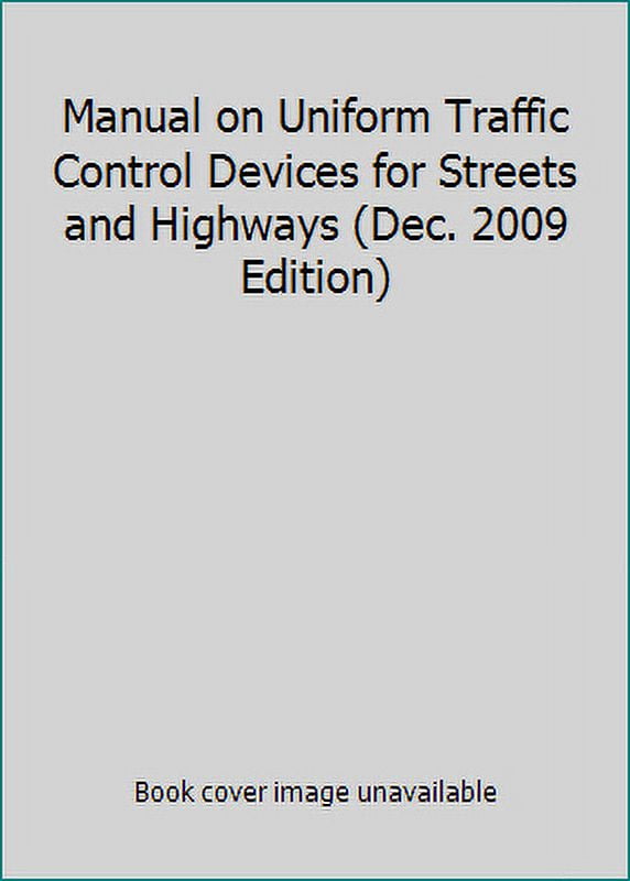Pre-Owned Manual on Uniform Traffic Control Devices for Streets and ...