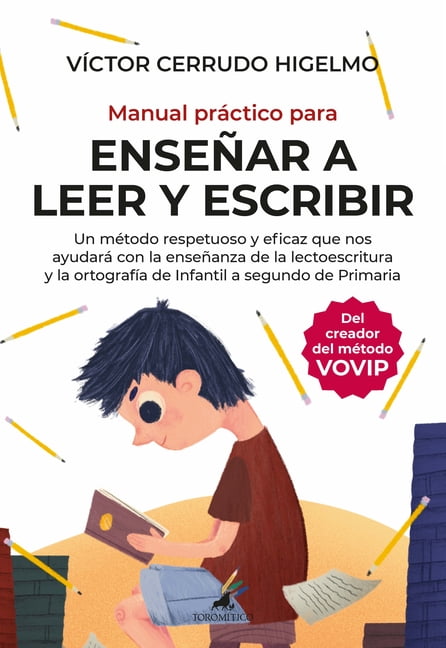 Manual pr?ctico para ense?ar a leer y escribir / Practical Manual to Teach Reading and Writing ...
