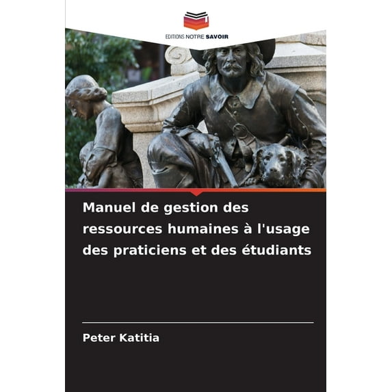 Manuel de gestion des ressources humaines Ã l'usage des praticiens et des Ã©tudiants, (Paperback ...