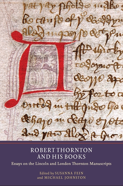 Manuscript Culture in the British Isles Robert Thornton and His Books ...