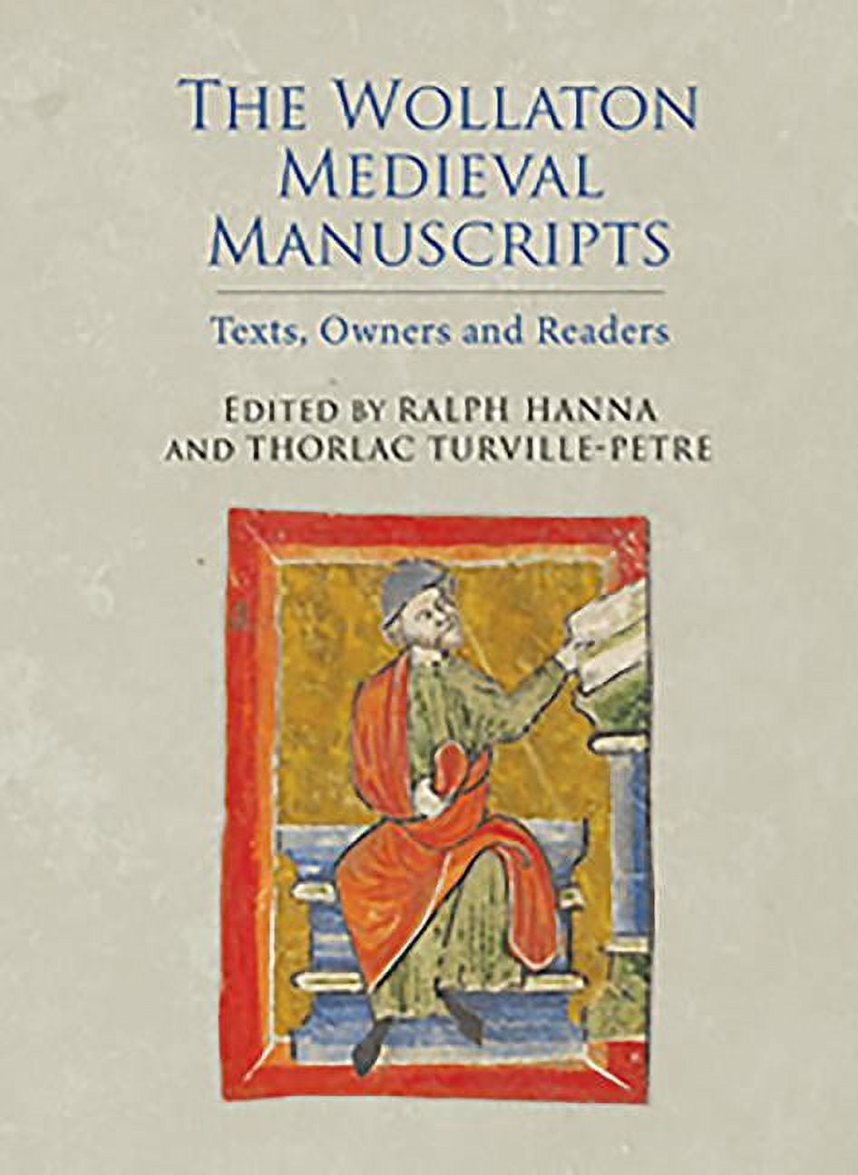 Manuscript Culture in the British Isles The Wollaton Medieval ...