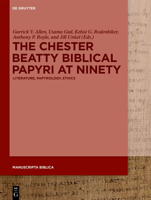 Manuscripta Biblica The Chester Beatty Biblical Papyri at Ninety ...