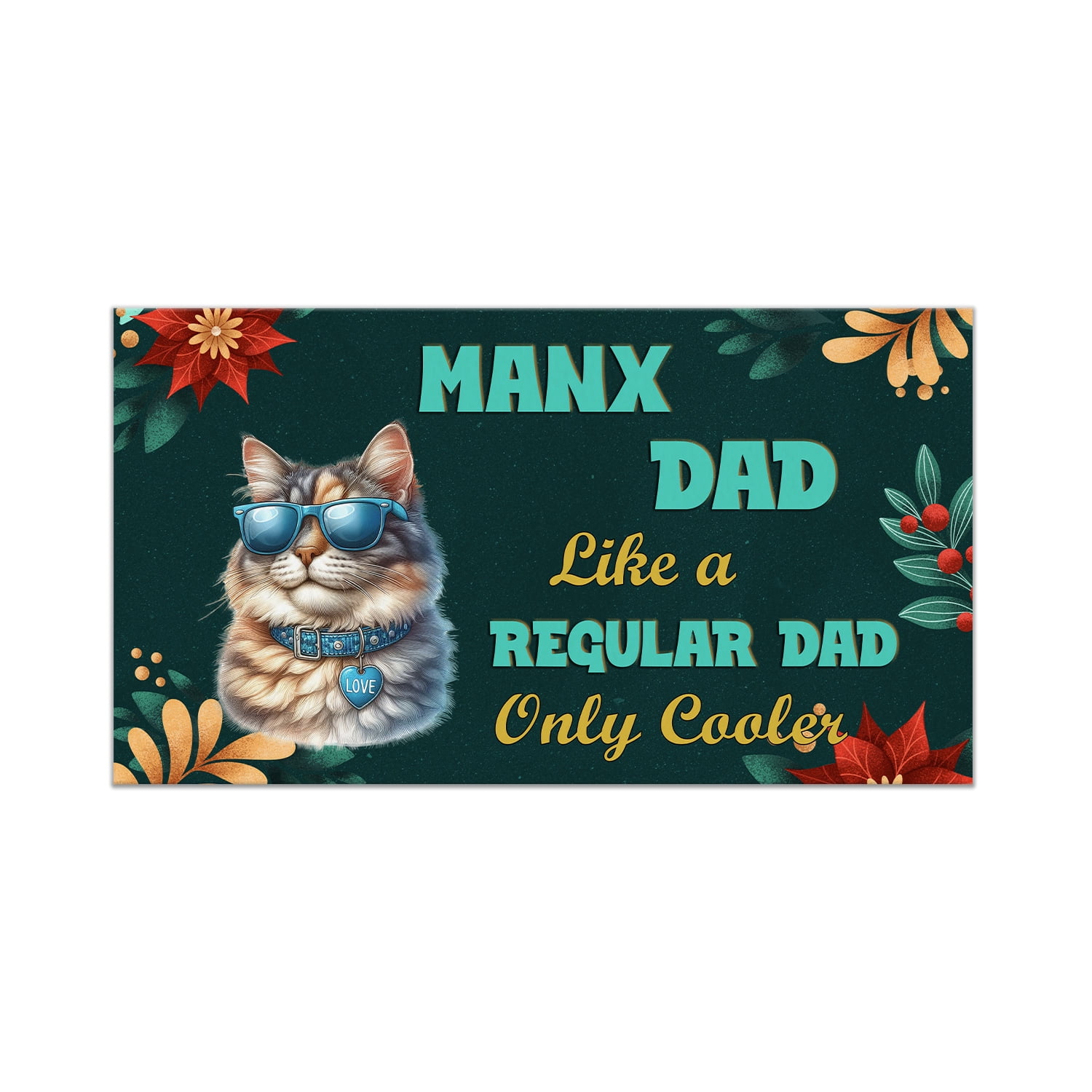 Manx Dad Like a Regular Dad Only Cooler Happy Father's Day Doormat Cat ...