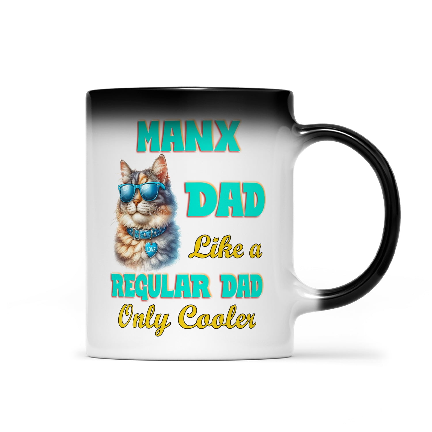 Manx Dad Like a Regular Dad Only Cooler Happy Father's Day Heat Color ...