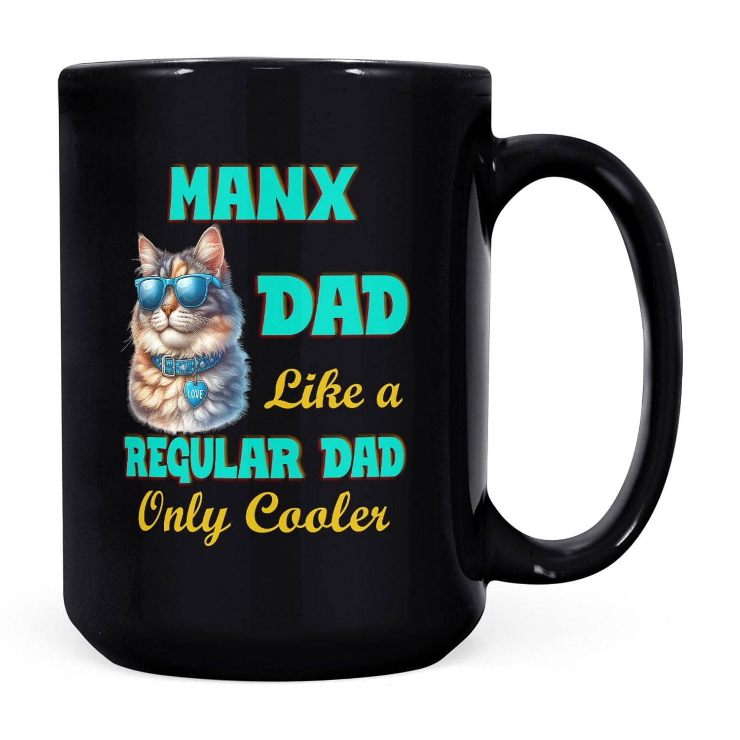 Manx Dad Like a Regular Dad Only Cooler Happy Father's Day Mug Cat ...