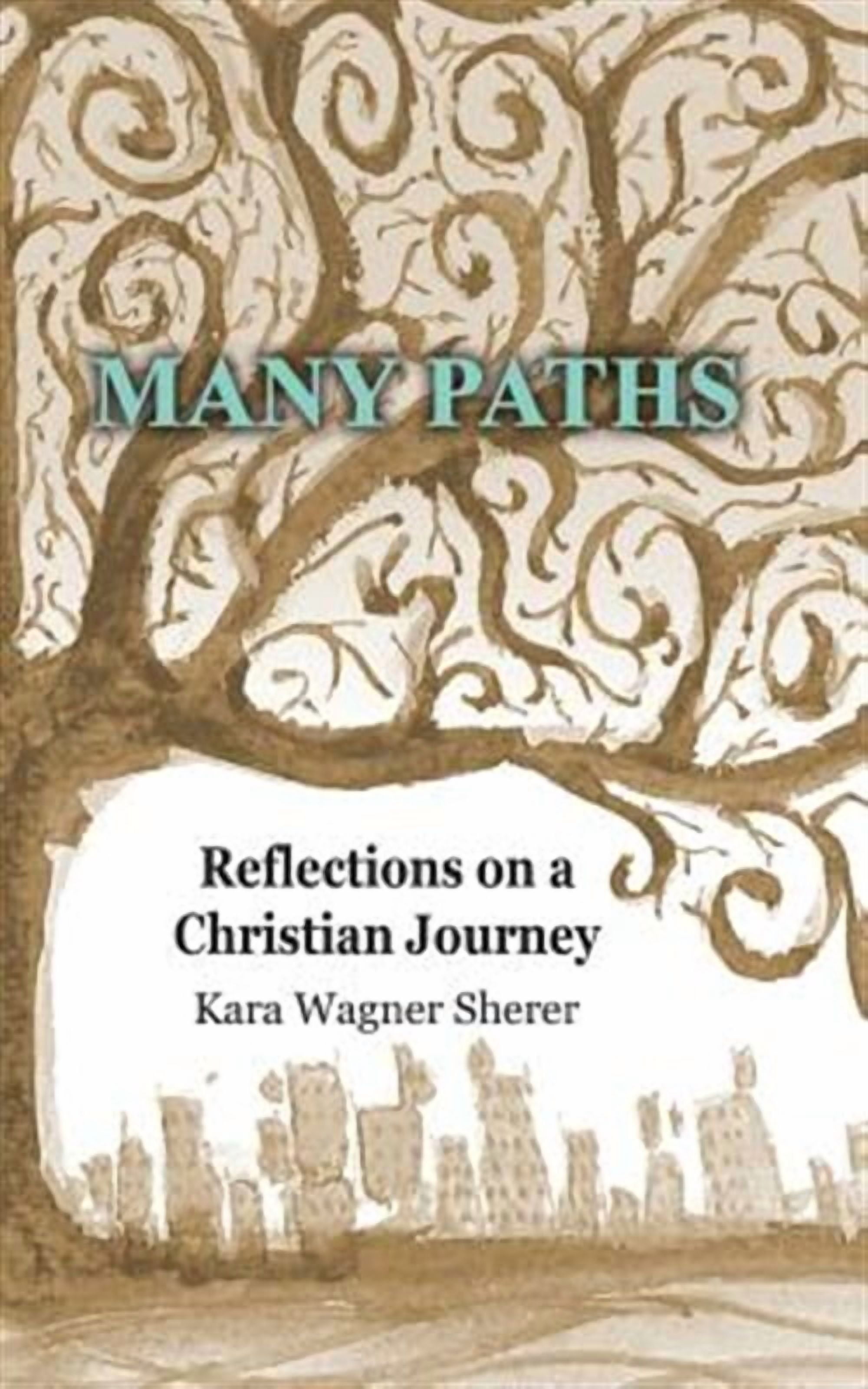 Many Paths: Reflections on a Christian Journey - Walmart.com