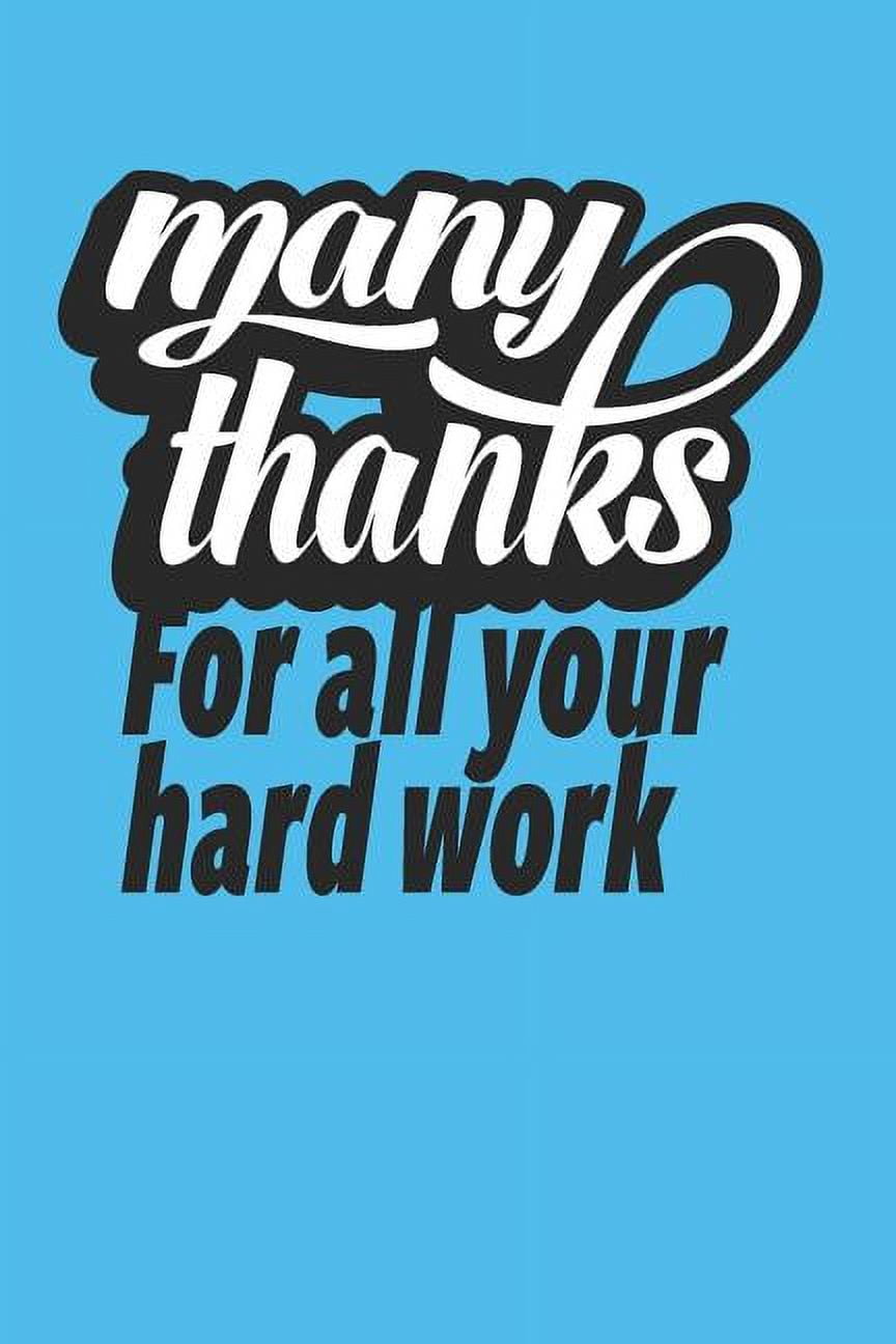 Thank You For Employees Hard Work