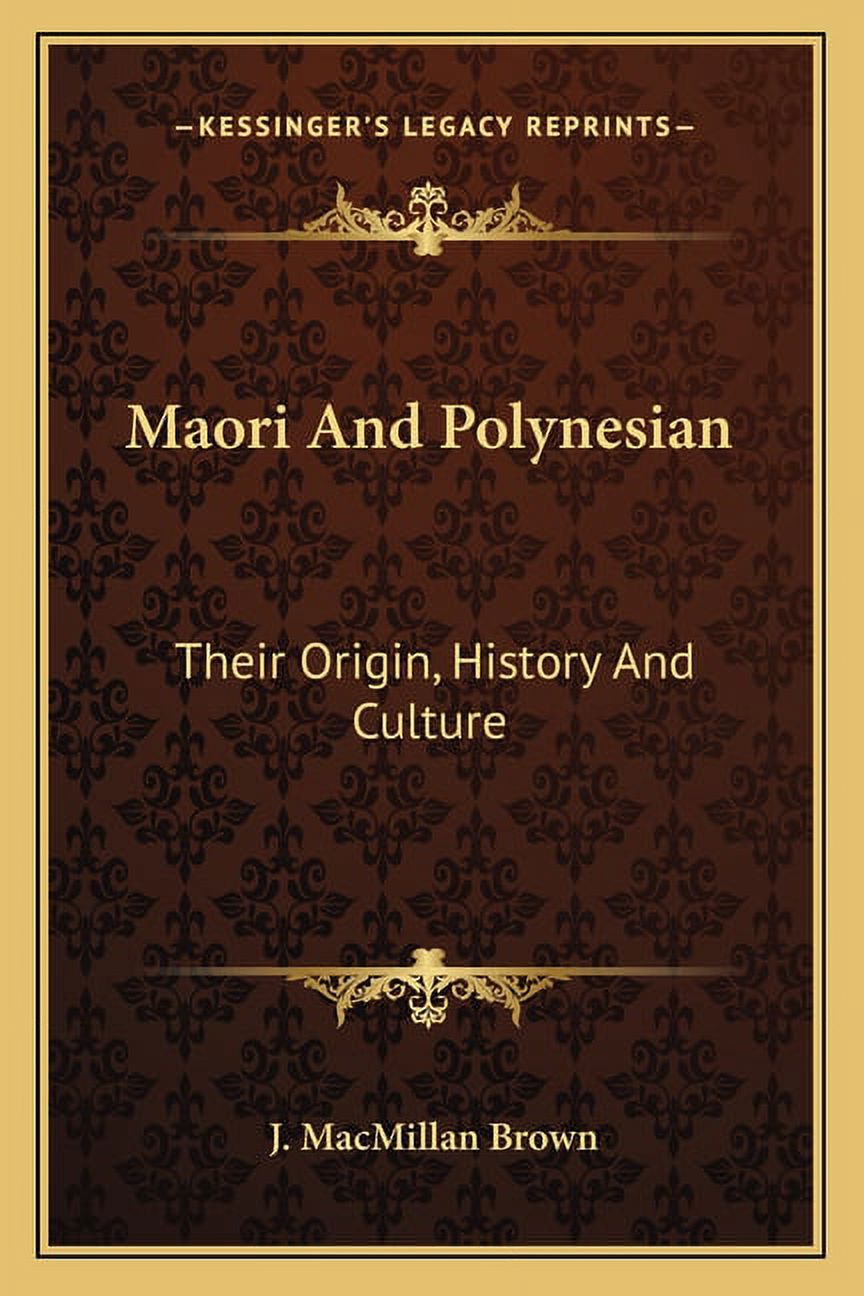 Maori And Polynesian : Their Origin, History And Culture (Paperback ...