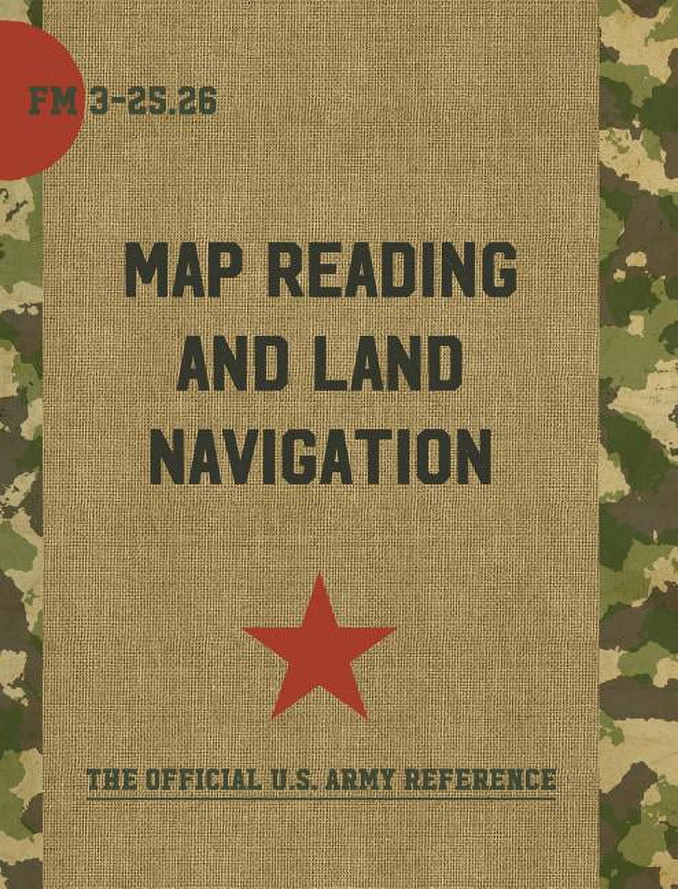 Map Reading and Land Navigation: FM 3-25.26 (Hardcover) - Walmart ...