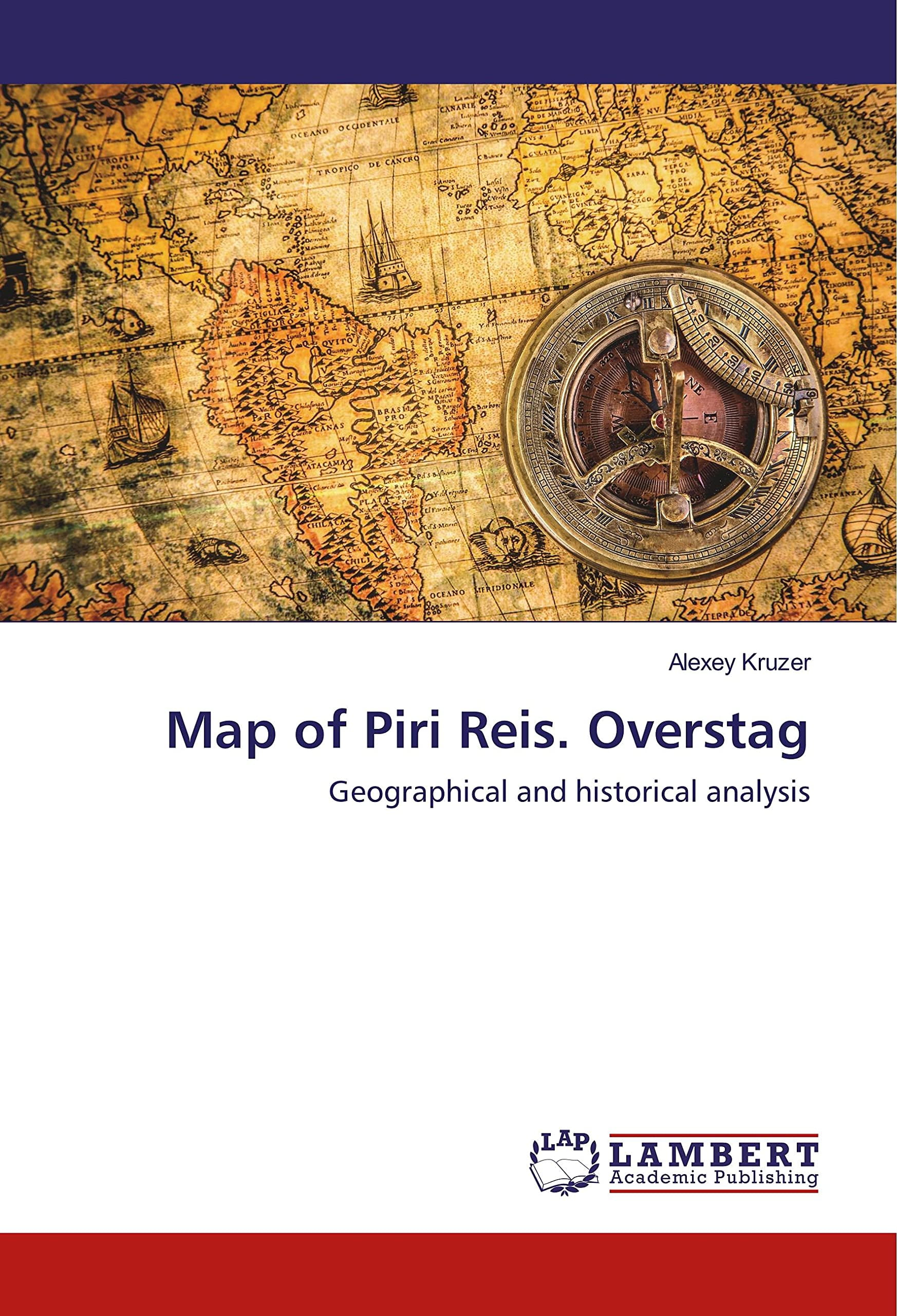 Map of Piri Reis. Overstag: Geographical and historical analysis Alexey ...