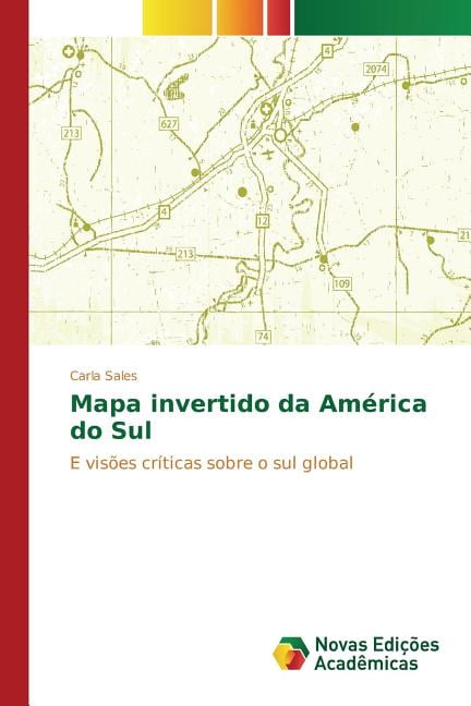 Mapa invertido da América do Sul (Paperback) - Walmart.com