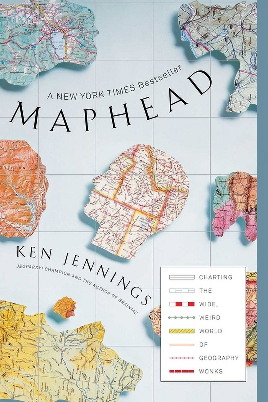 Maphead: Charting the Wide, Weird World of Geography Wonks, (Paperback ...