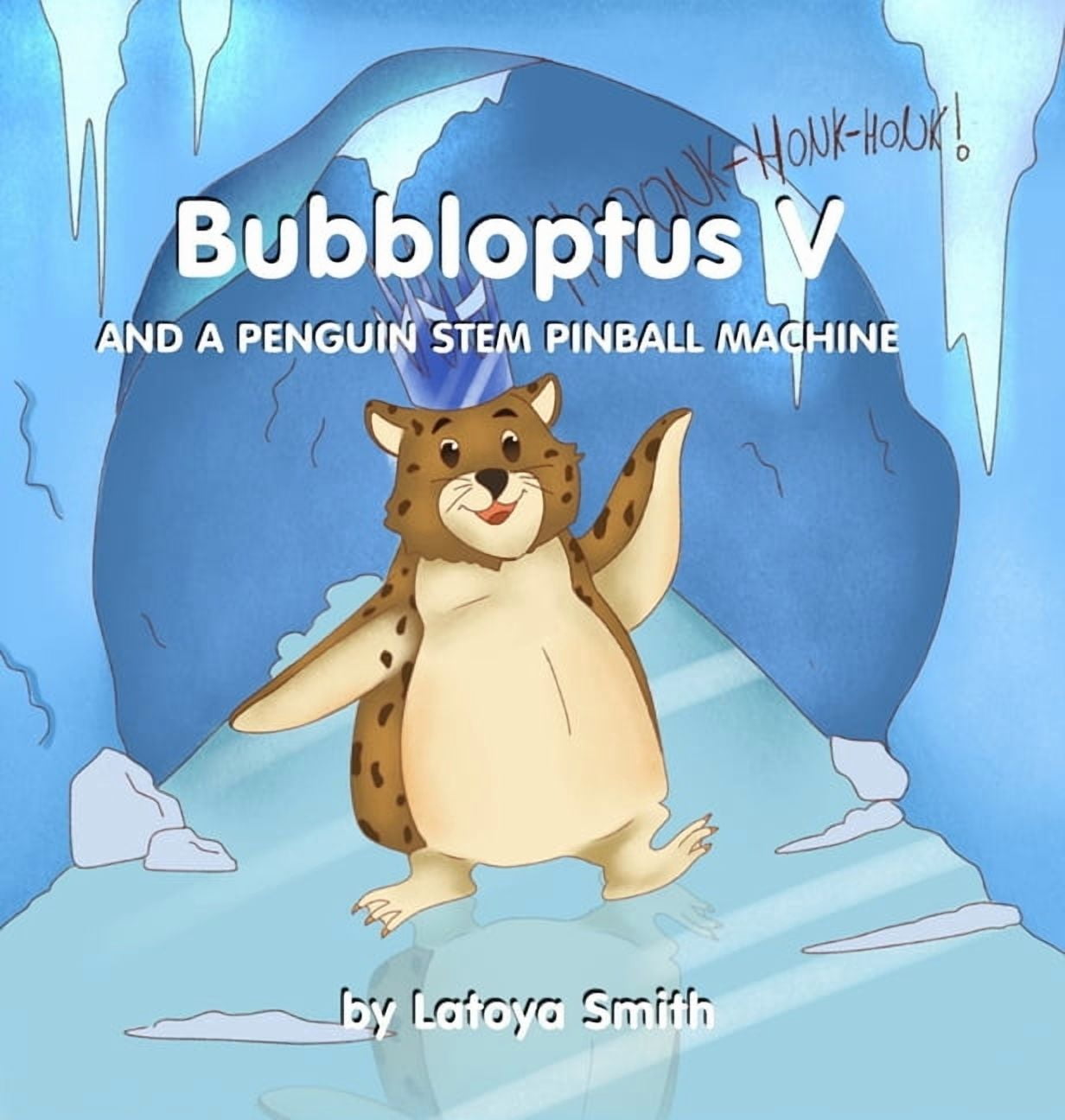 Maple Crowe Bubbloptus V: And a Penguin STEM Pinball Machine, Book 6 ...