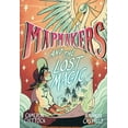 Mapmakers Mapmakers and the Lost Magic: (A Graphic Novel), (Hardcover ...