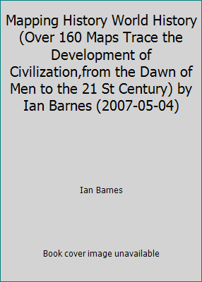 Pre-Owned Mapping History World History (Over 160 Maps Trace the ...