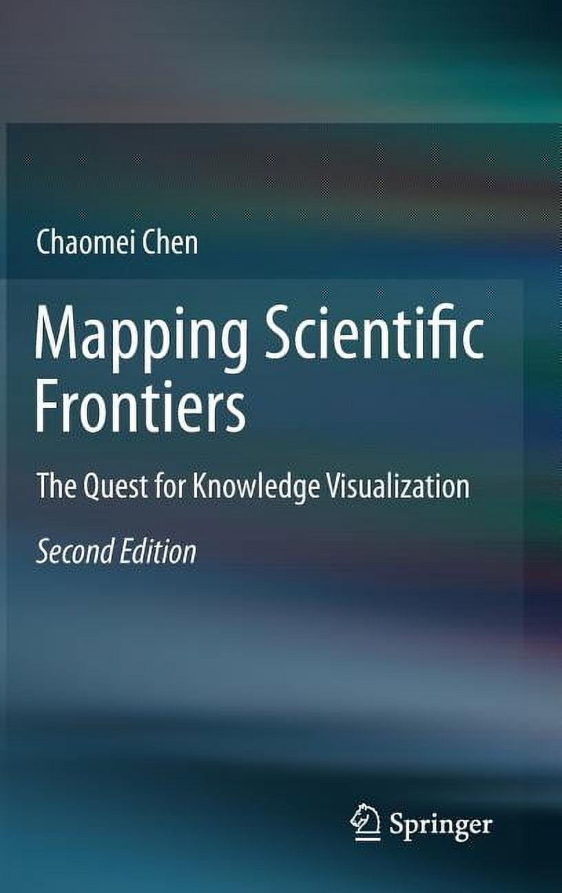 Mapping Scientific Frontiers: The Quest for Knowledge Visualization ...