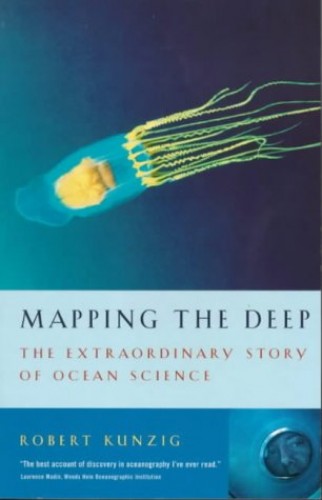 Pre-Owned Mapping the Deep : The Extraordinary Story of Ocean Science ...