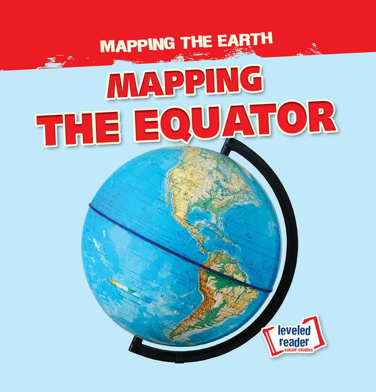Mapping the Earth: Mapping the Equator (Hardcover) - Walmart.com