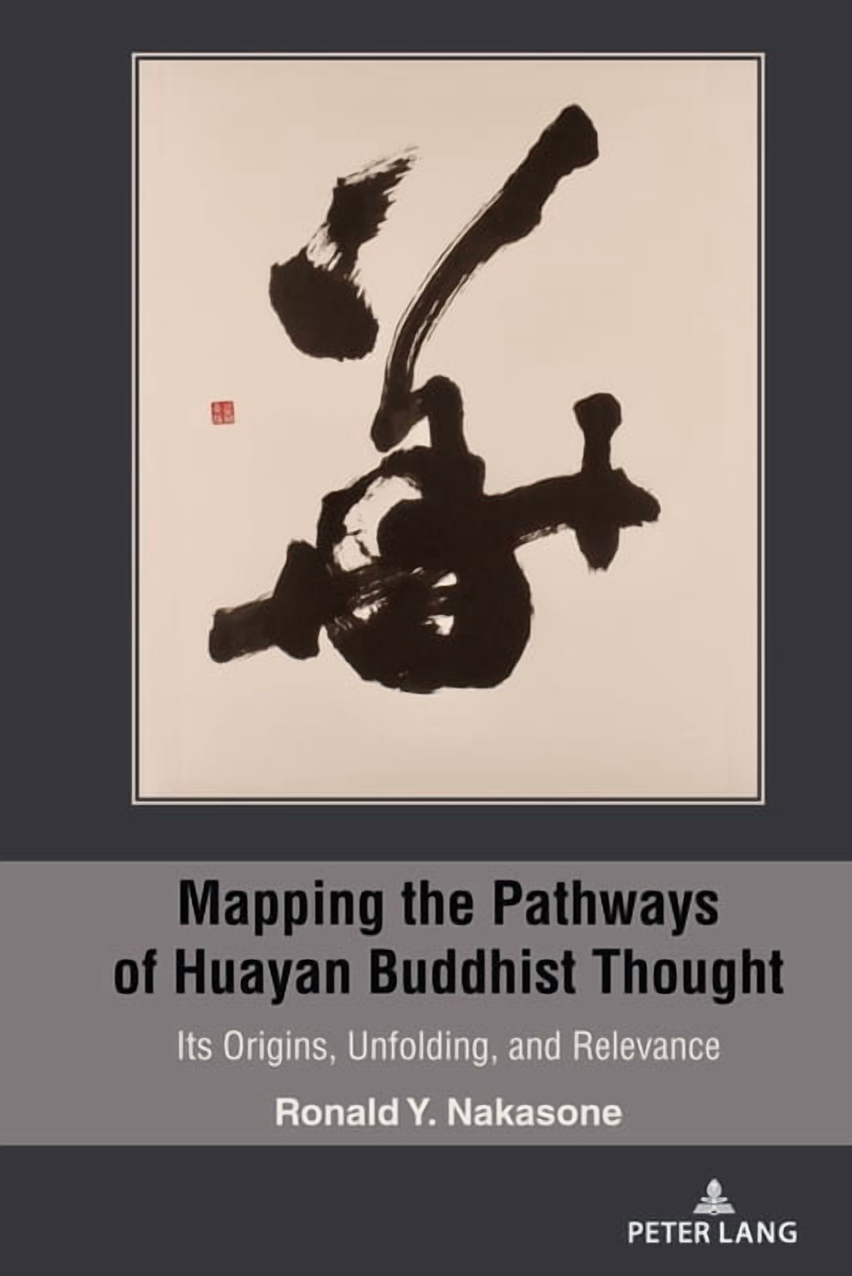 Mapping the Pathways of Huayan Buddhist Thought: Its Origins, Unfolding ...