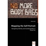 Mapping the Self-Portrait - Navigating Identity and Autobiography in ...
