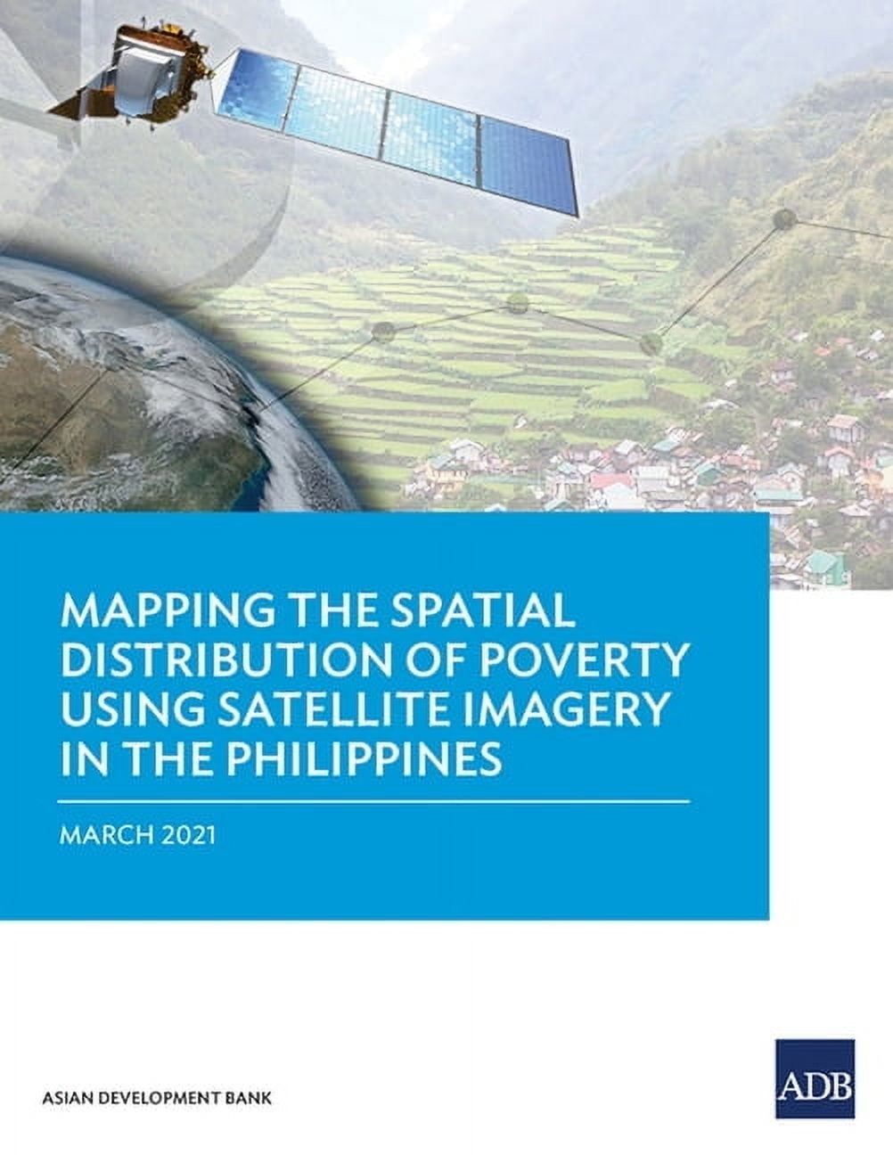Mapping the Spatial Distribution of Poverty Using Satellite Imagery in ...