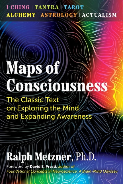 Maps of Consciousness : The Classic Text on Exploring the Mind and ...