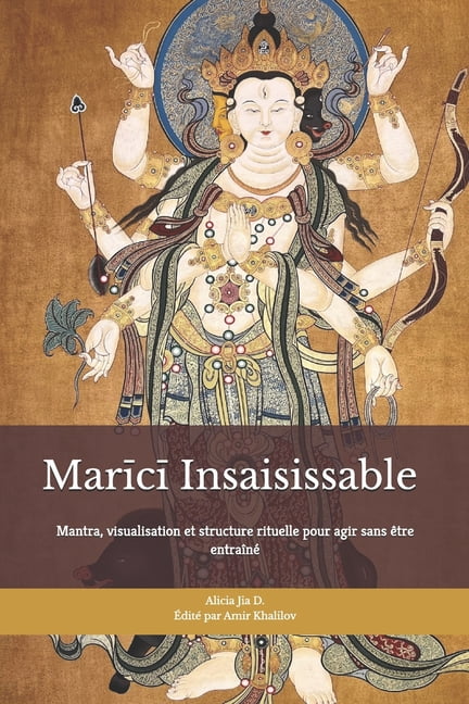 Marīcī Insaisissable: EntraÃ®nement de Protection, LuciditÃ© et FrontiÃ ...