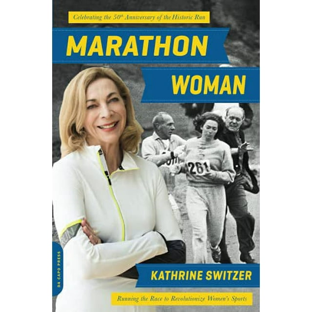 Marathon Woman : Running the Race to Revolutionize Women's Sports ...