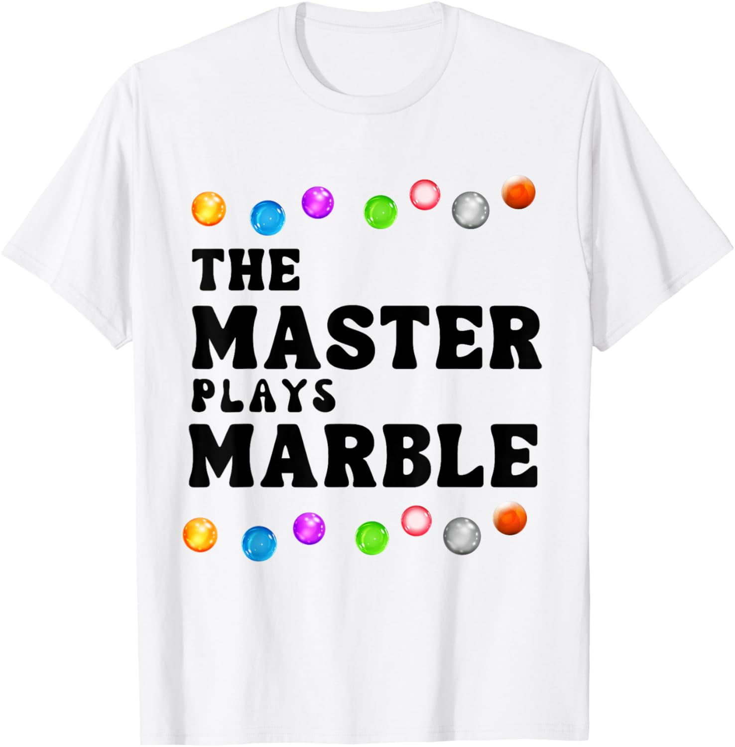 Marble gamer and marble races The master plays marbles T-Shirt - Walmart.com