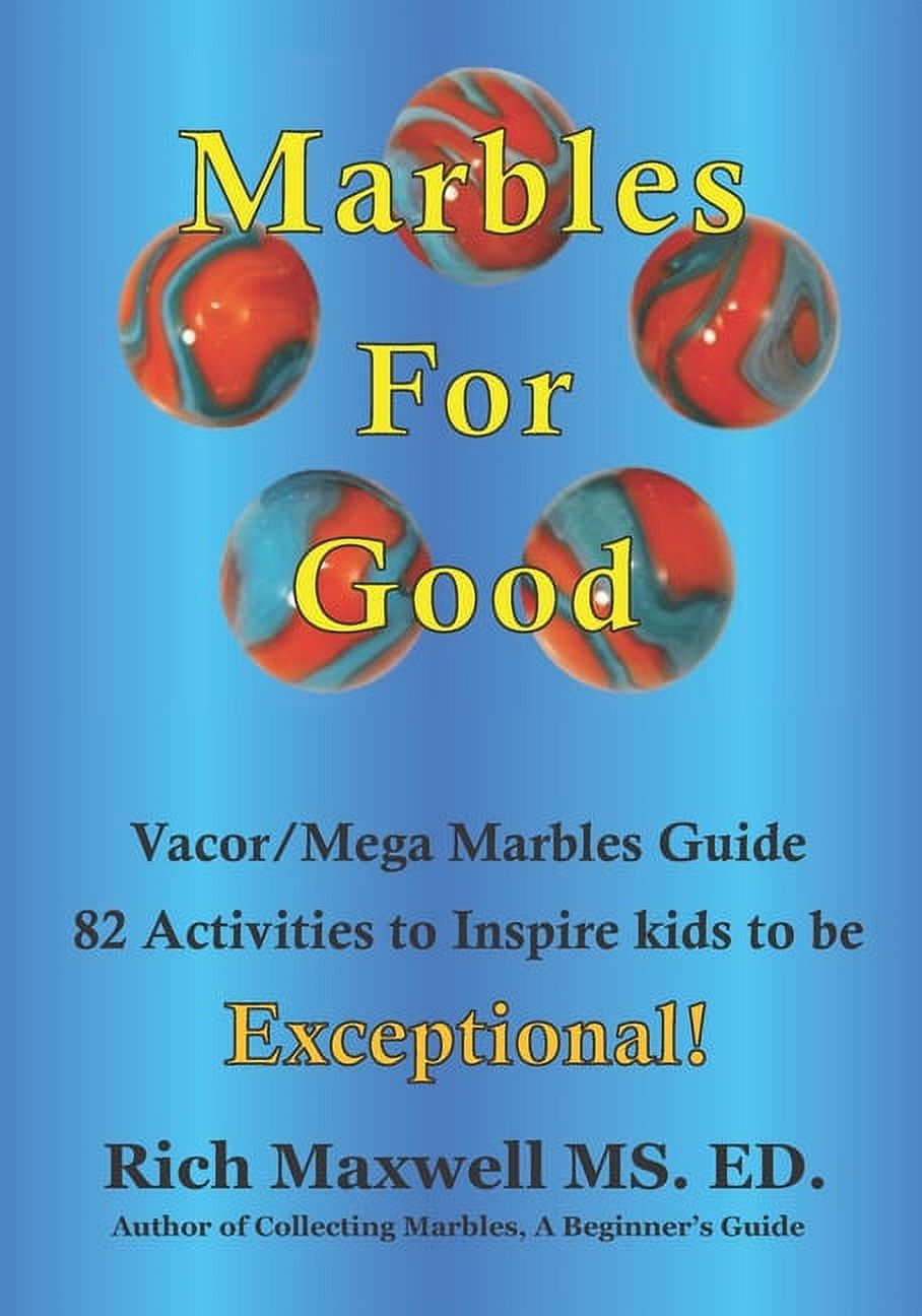 Marbles for Good: Full-color Marbles Picture Guide 82 Ways to Inspire ...