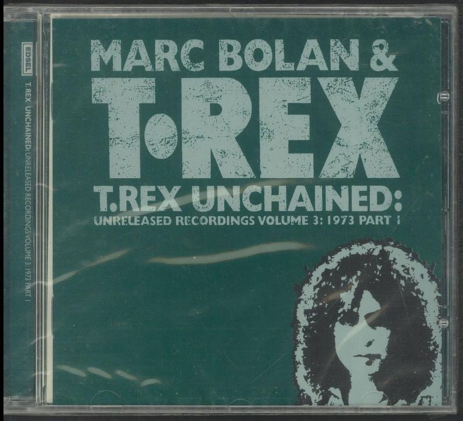 Marc Bolan & T. Rex - T.rex Unchained: Unreleased Recordings Volume 3: ...
