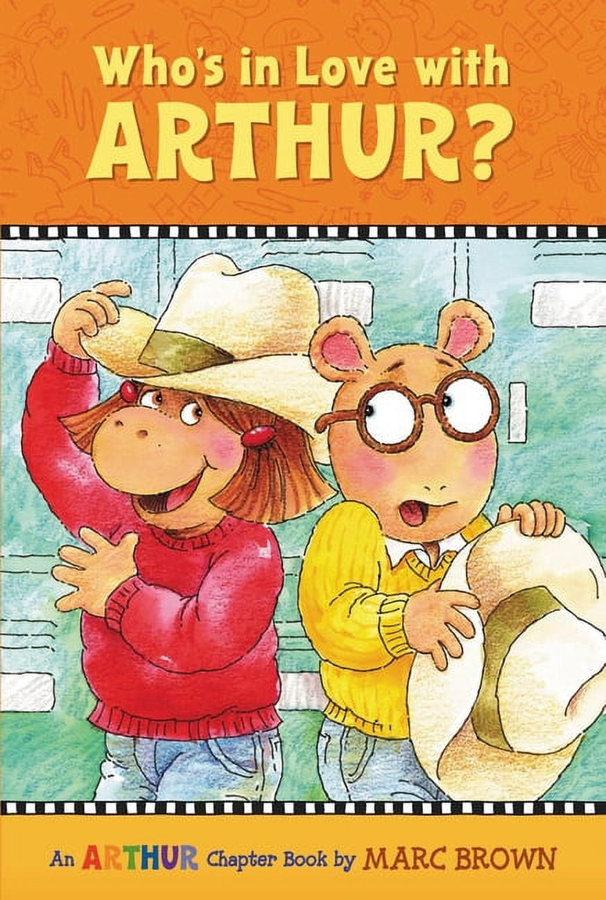 Marc Brown Arthur Chapter Books (Paperba Who's in Love with Arthur?: An ...