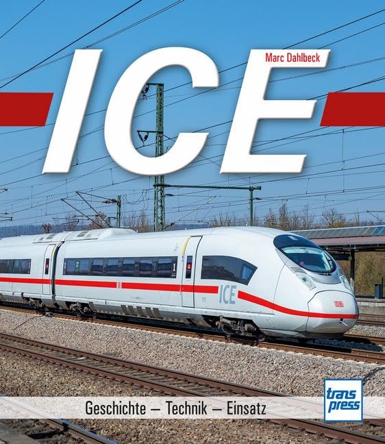 Dahlbeck, M ICE: Geschichte - Technik - Einsatz (Hardcover) - Walmart.com