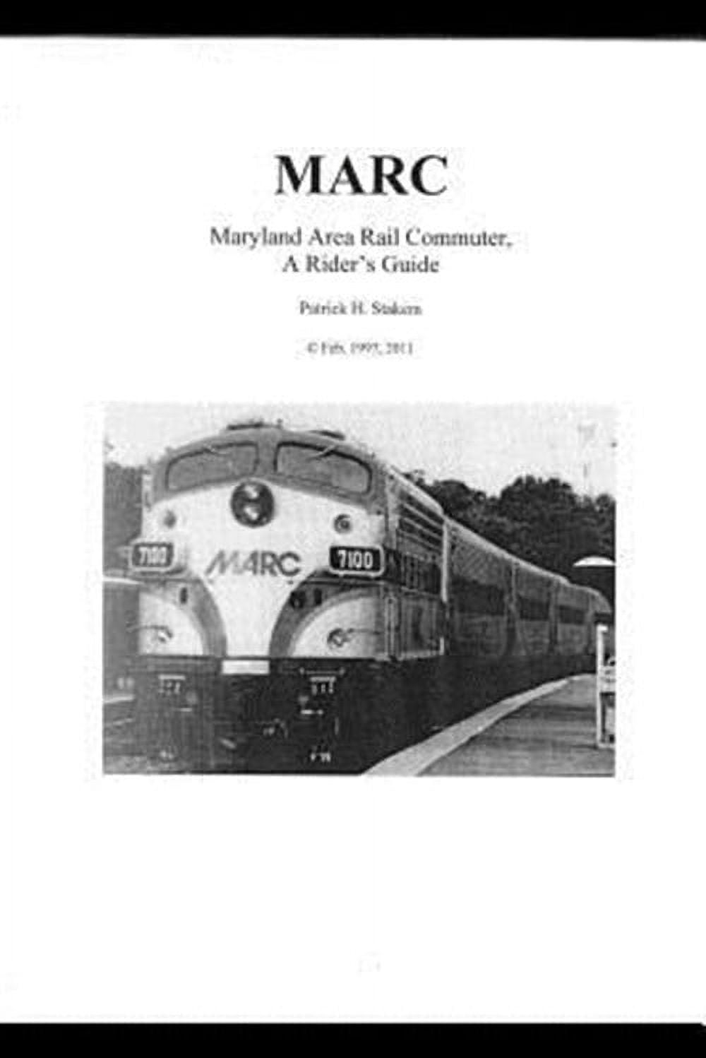 Marc: Maryland Area Rail Commuter - A Rider's Guide (Paperback) by ...
