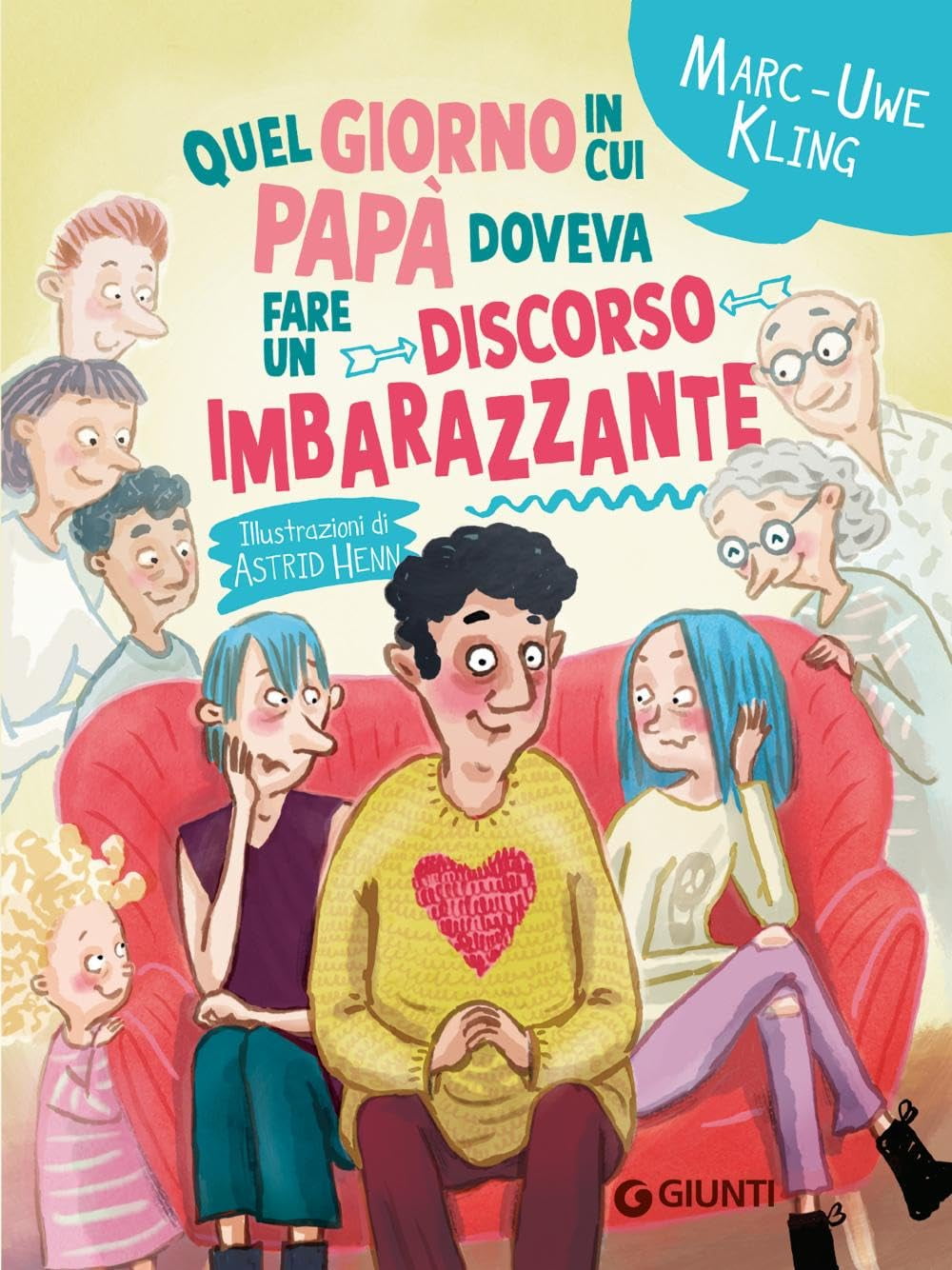 Marc-Uwe Kling,Manuela Carozzi,A Quel giorno in cui papà doveva fare un discorso im (Hardcover ...
