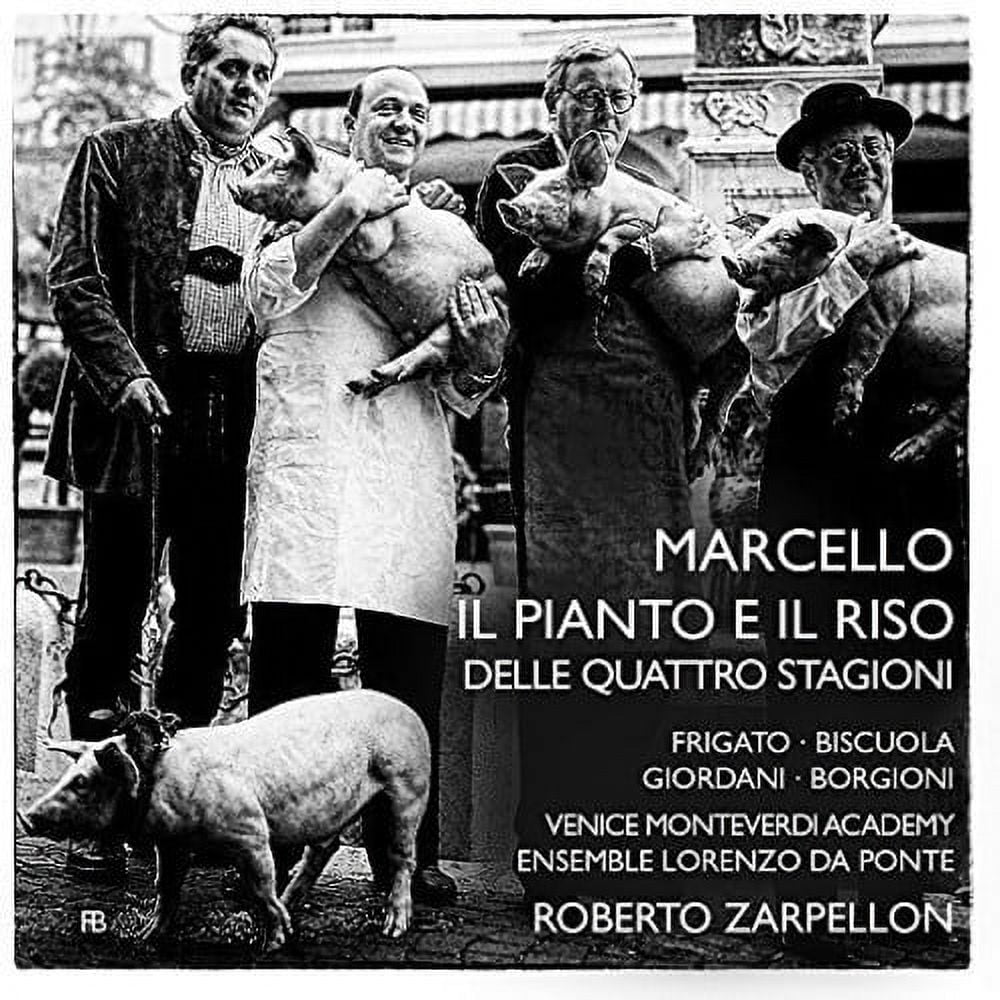 Marcello / Frigato / Venice Monteverdi Academy - Il Pianto E Il Riso ...