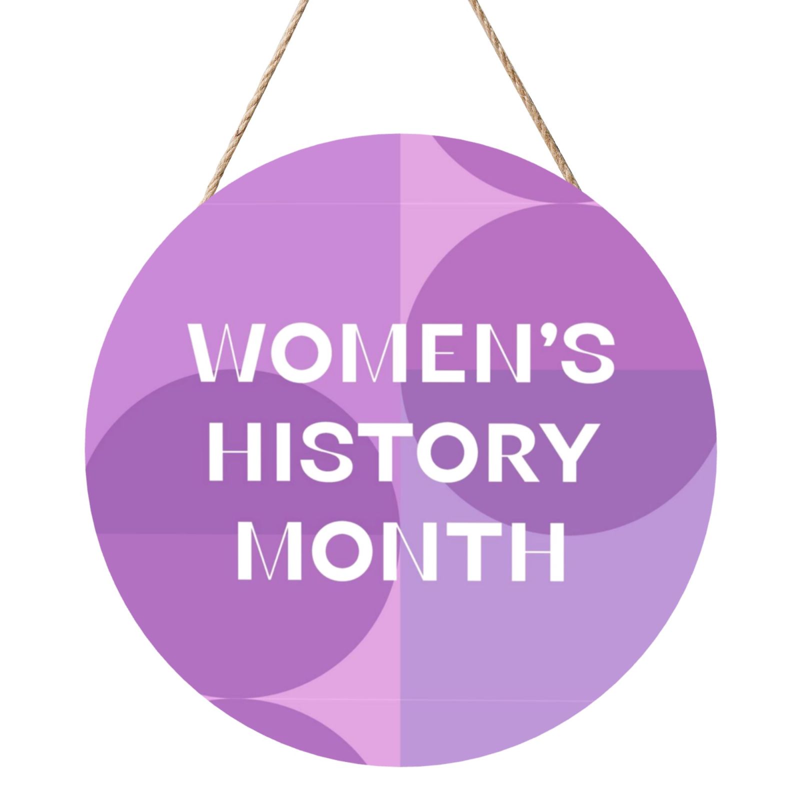March Is Women'S History Month Wooden Hanging Sign Ornament Welcome ...